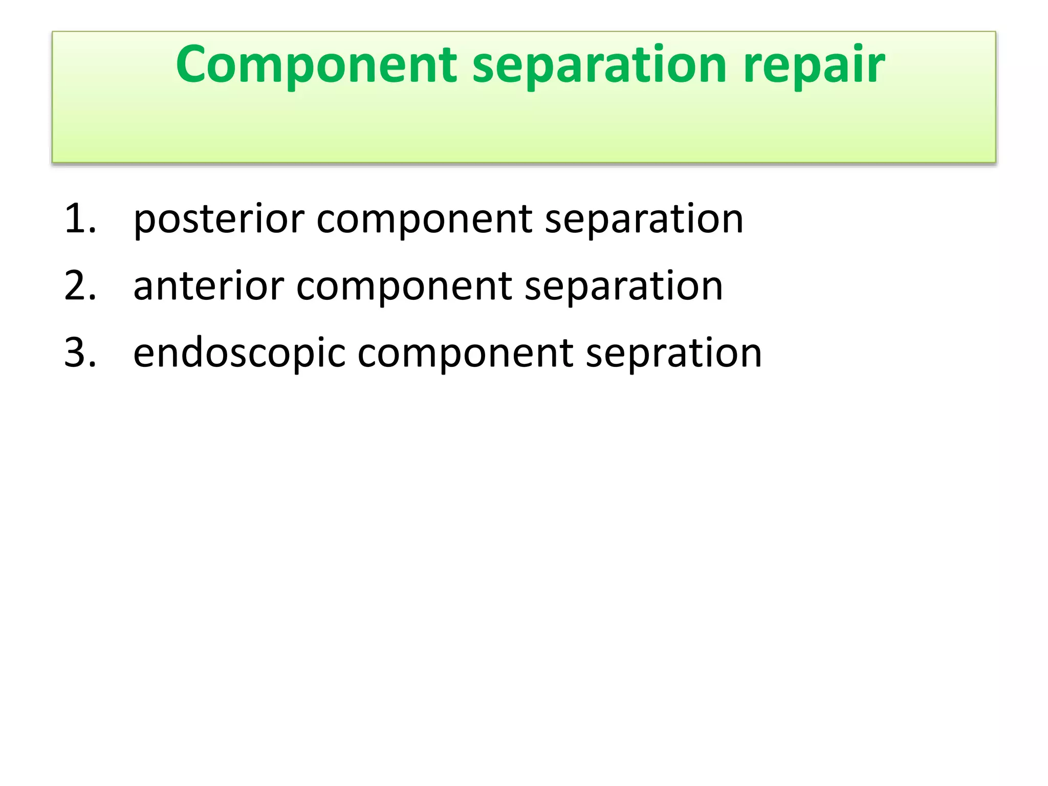 Open and laproscopic repair of incisional hernia | PPTX
