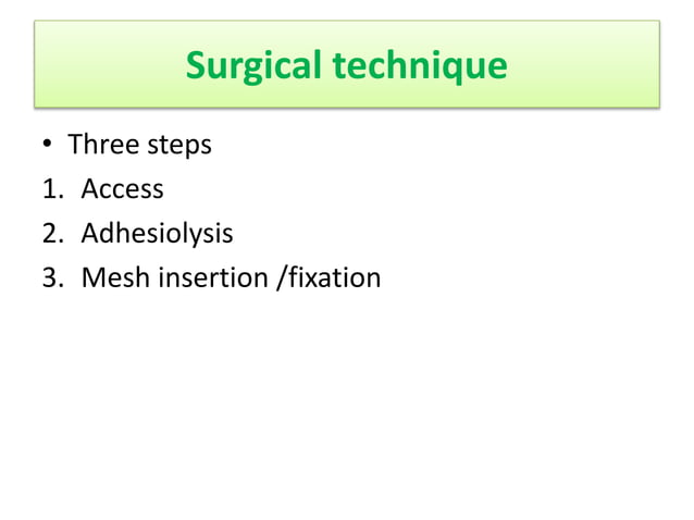Open and laproscopic repair of incisional hernia | PPT