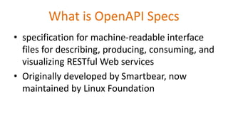 Open API Specifications - formerly swagger | PPTX | Programming Languages | Computing