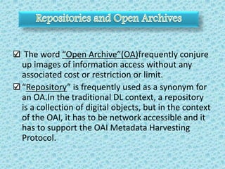 Open archives initiatives(final) | PPTX