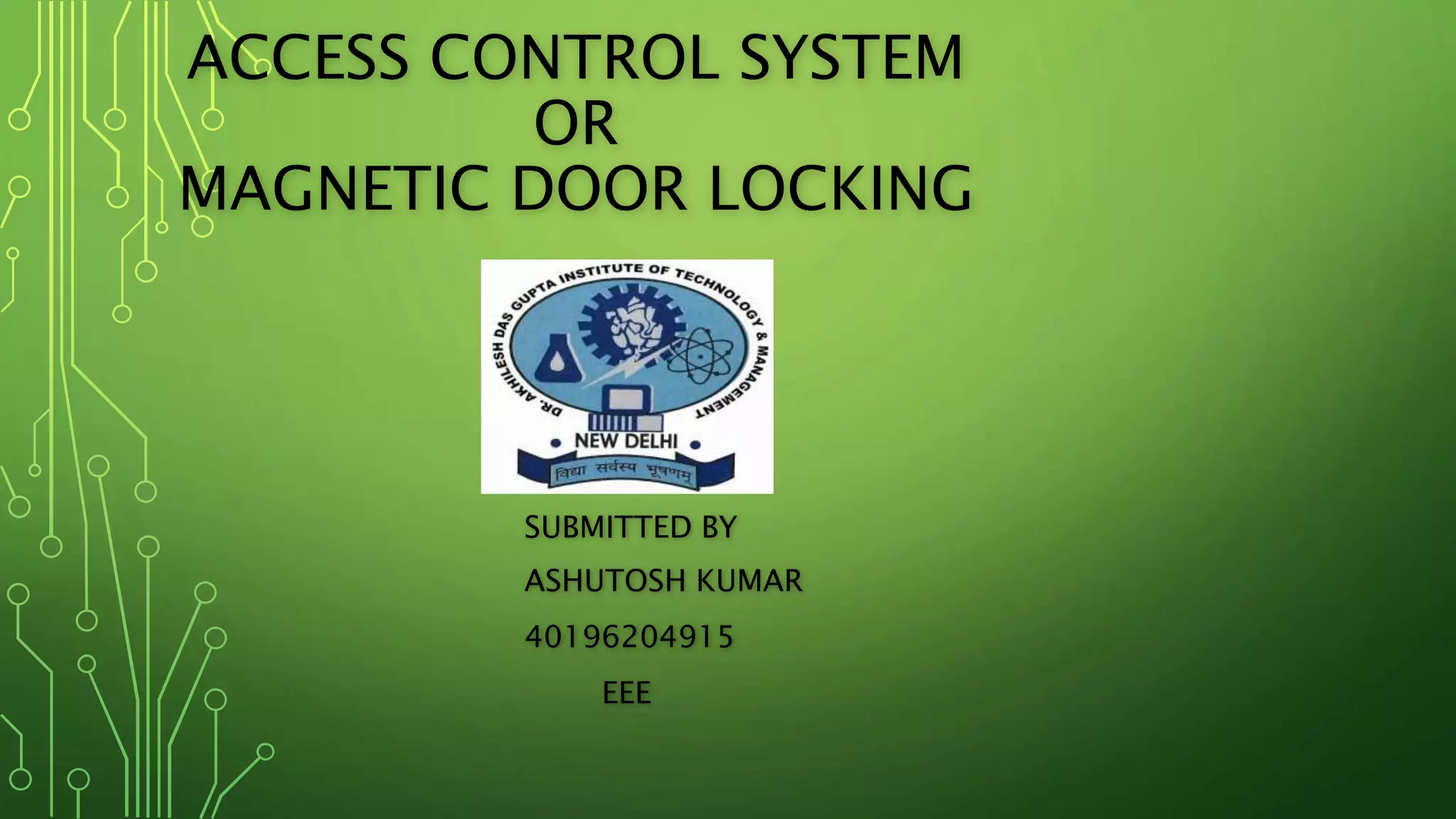 ACCESS CONTROL SYSTEM OR MAGNETIC DOOR TERMINATION | PPT