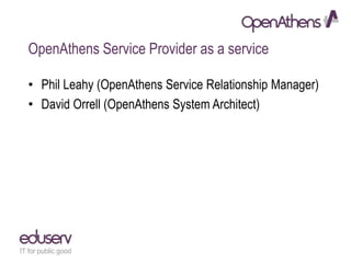 Phase two of OpenAthens SP evolution including OpenID connect option | PPT