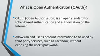 Open authentication (oauth) | PPTX