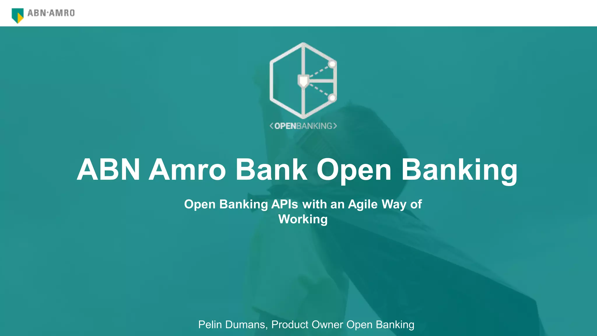 Open Banking APIs with an Agile Way of Working | PPT