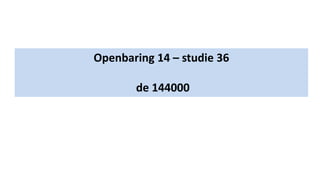 Openbaring36a | PPTX