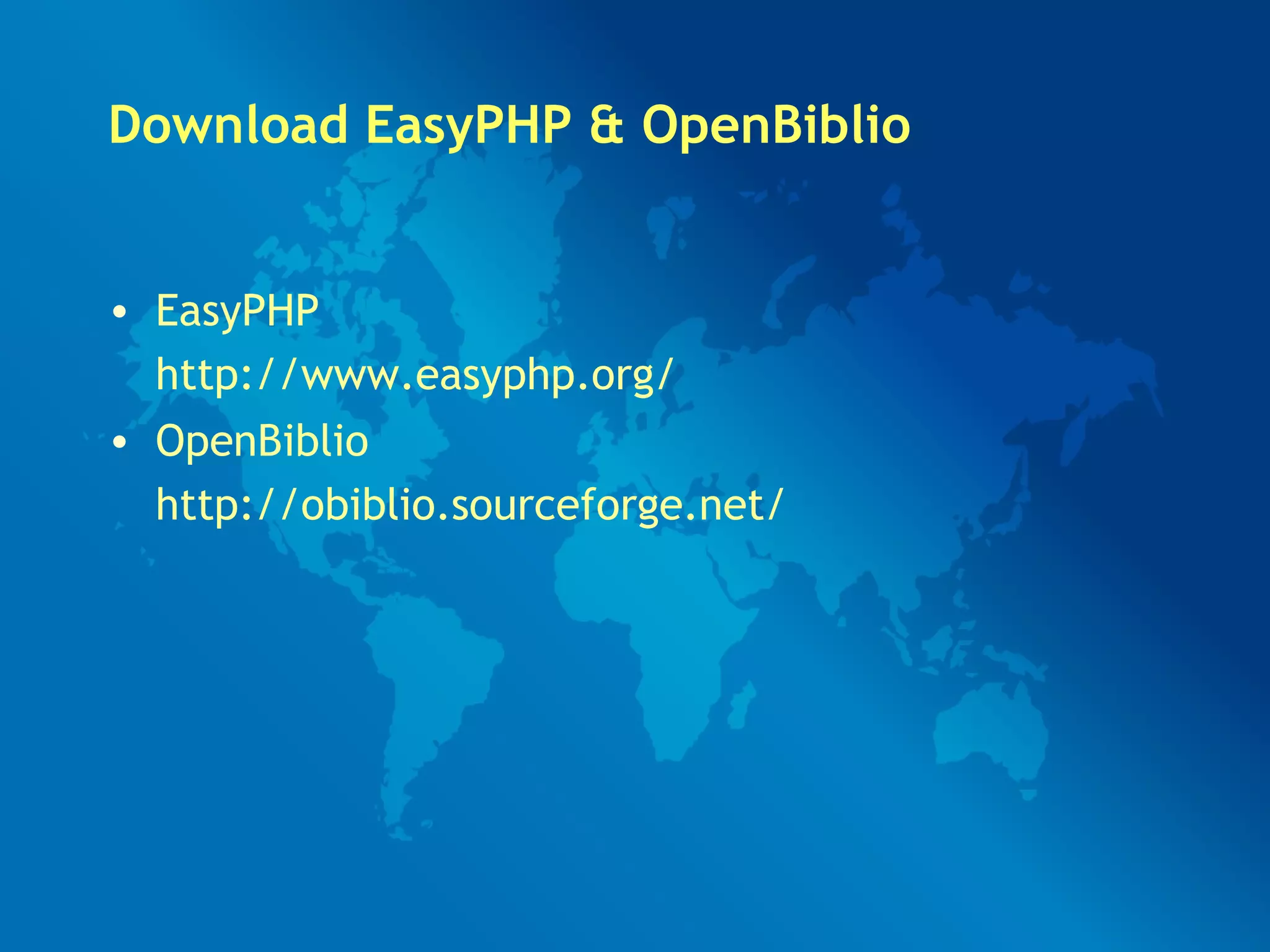 Installation of OpenBiblio on Windows XP using EasyPHP | PPT