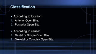Open bite | PPTX | Dental Health | Diseases and Conditions