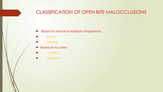 OPEN BITE THE ETIOLOGY AND MANAGEMENT .pptx