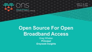 Open Source for Open Broadband Access | PDF