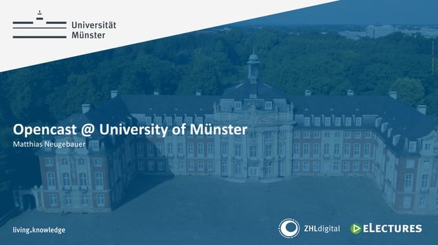 Opencast Summit 2024 — Opencast @ University of Münster | PPT