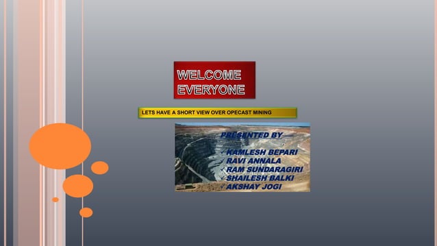 Opencast mining overview | PPTX | Geology | Science