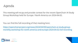 OpenChain AI Study Group - Europe and Asia Recap - 2024-04-11 - Full Recording | PPT