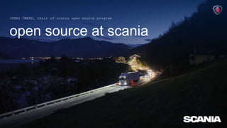 Open Source at Scania | PPTX