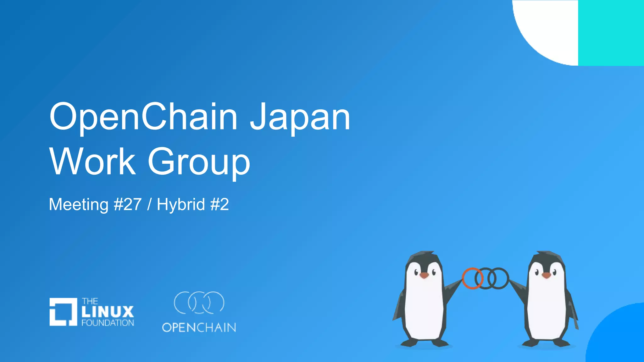 OpenChain Japan Work Group - Meeting 27 | PPT