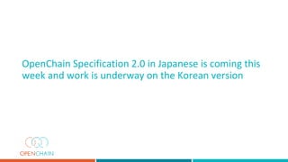 OpenChain - Today and Tomorrow - Korean Work Group | PPT