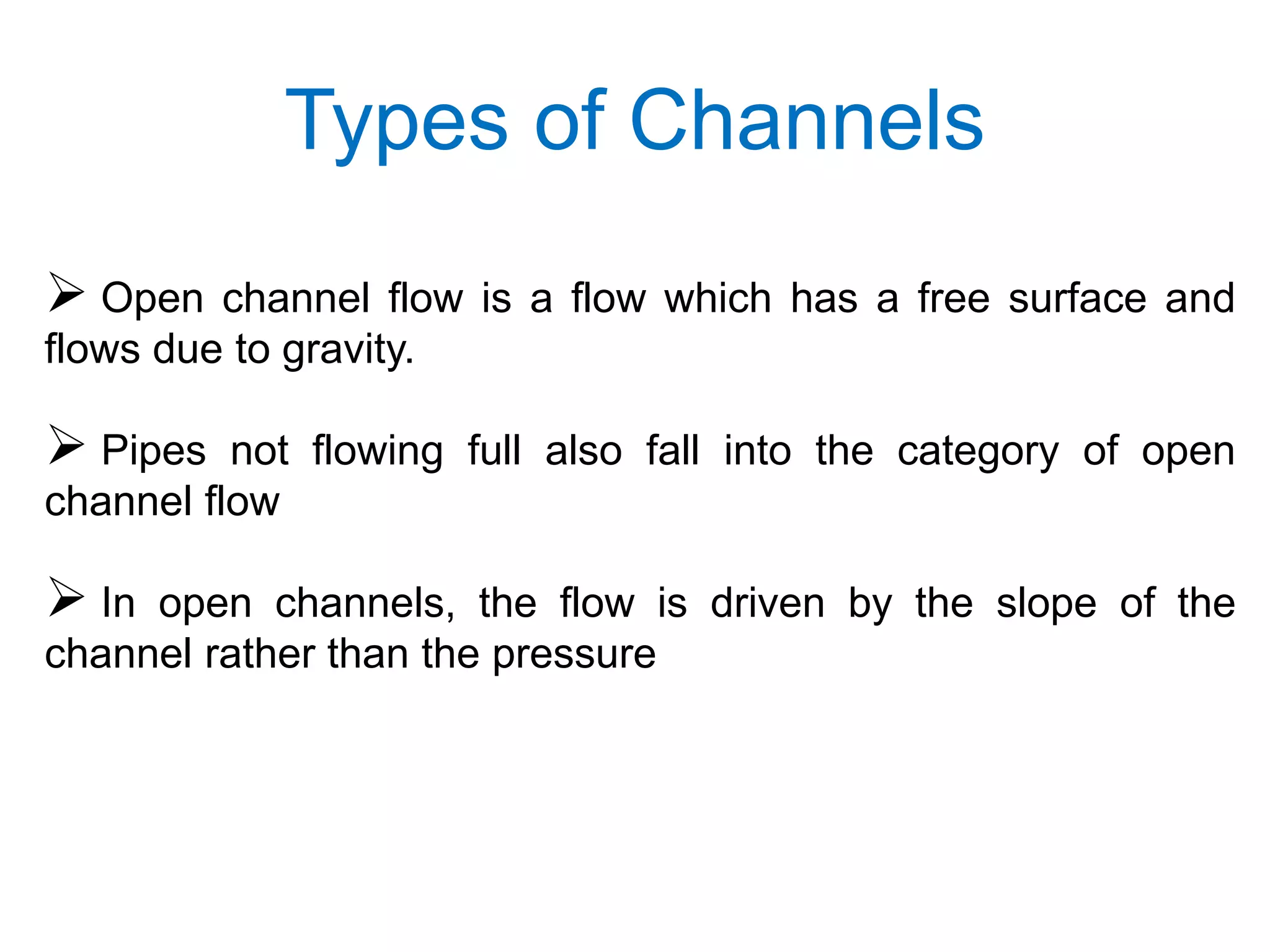Open channel flow | PPTX | Physics | Science