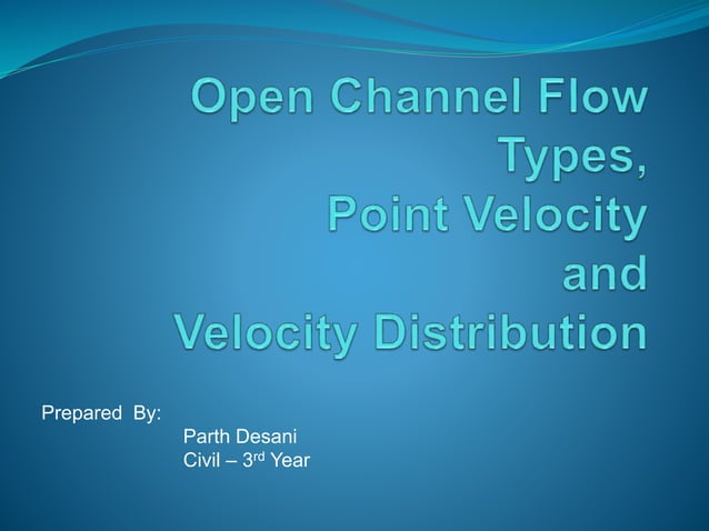 Open Channel Flow | PPTX | Physics | Science