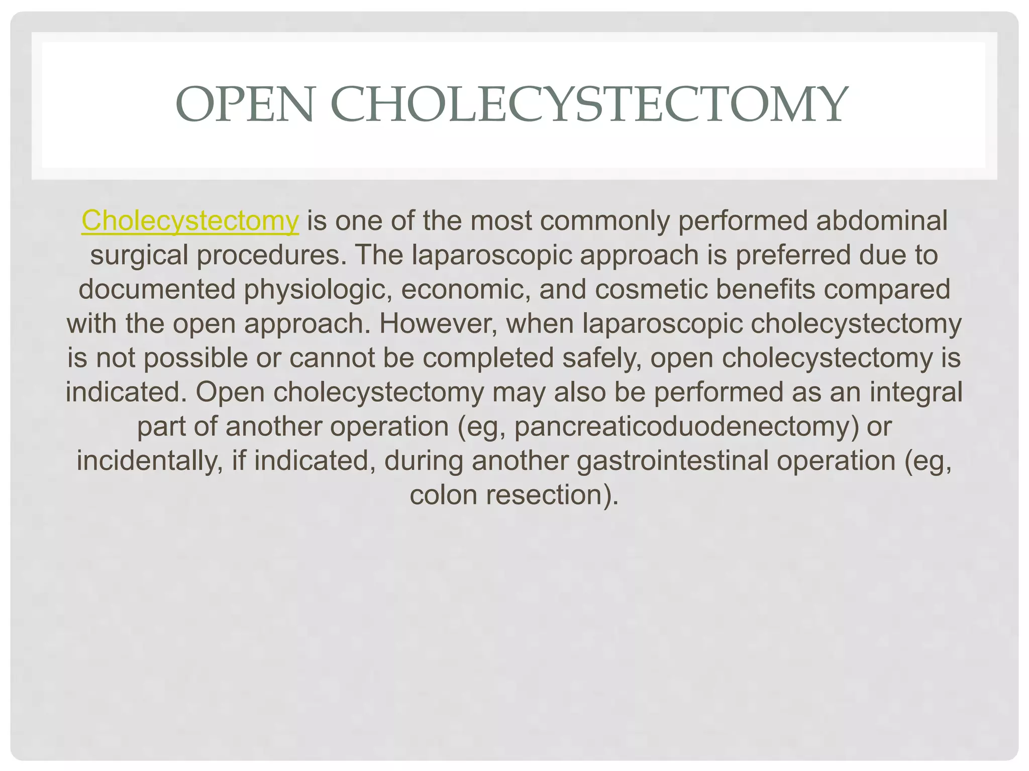 Open cholecystectomy vs laparoscopic cholecystectomy | PPTX | Digestive Disorders | Diseases and ...