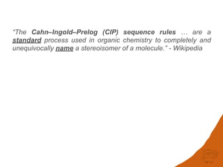 CINF 17: Comparing Cahn-Ingold-Prelog Rule Implementations: The need ...