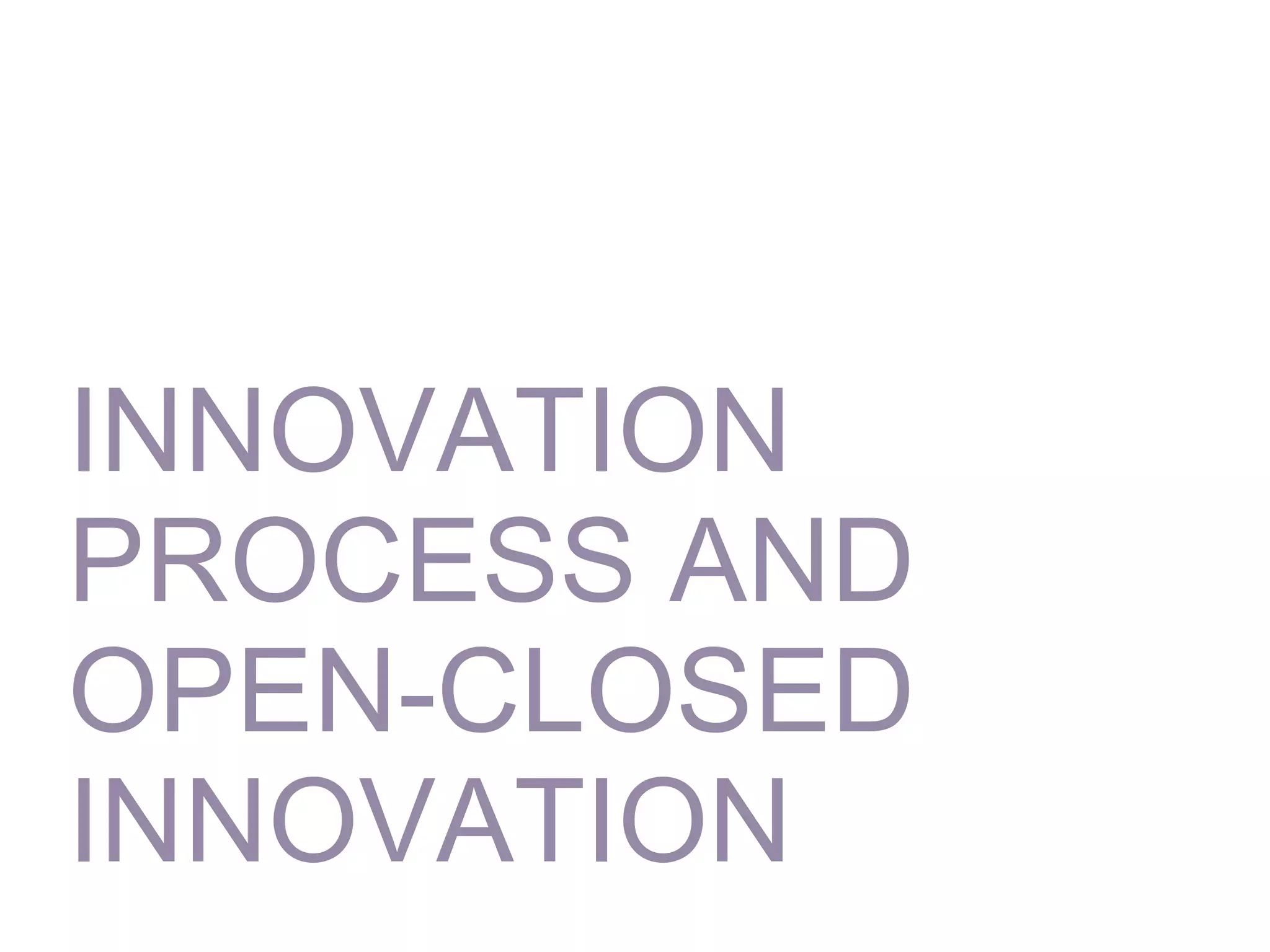Open Closed Innovation Presentation | PPT