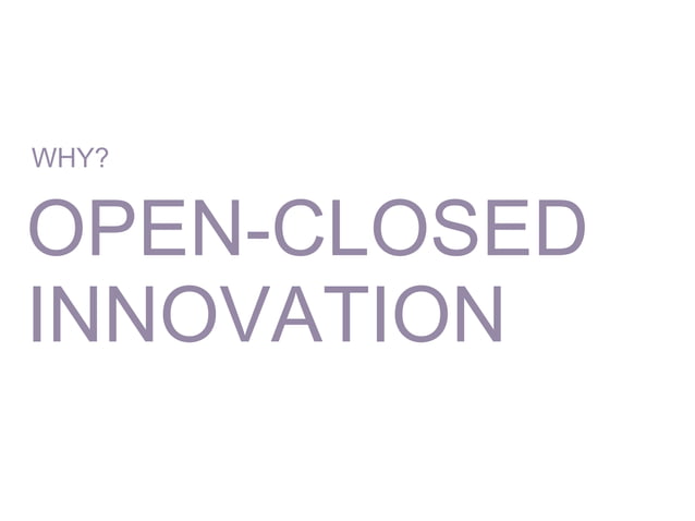 Open Closed Innovation Presentation | PPT