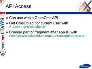 OpenCms Days 2015 Creating Apps for the OpenCms 10 workplace | PDF | Web Development | Internet