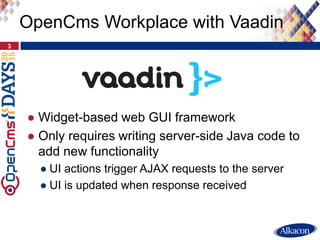 OpenCms Days 2015 Creating Apps for the OpenCms 10 workplace | PDF | Web Development | Internet