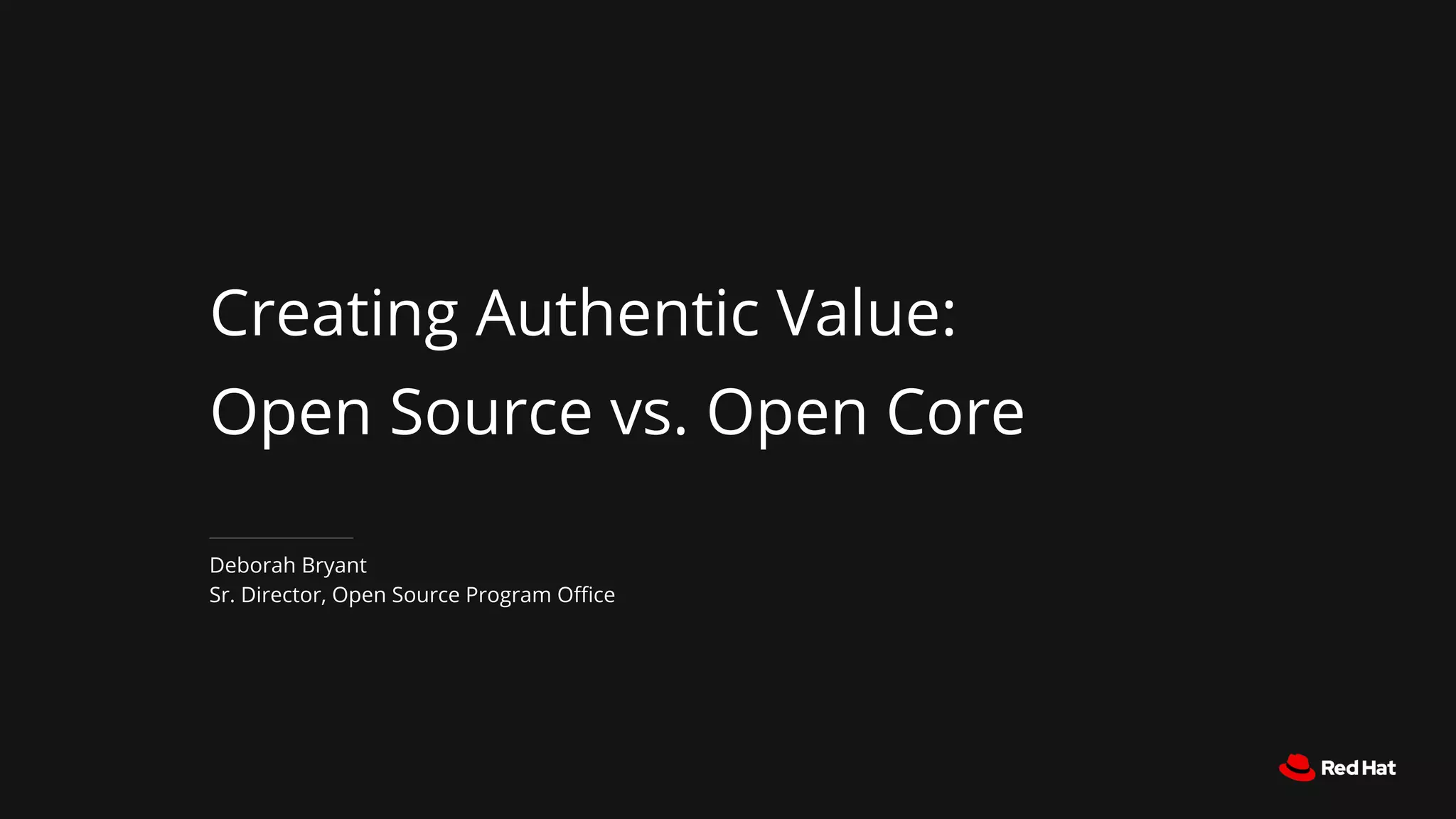 Creating Authentic Value Open Source Vs Open Core Ppt