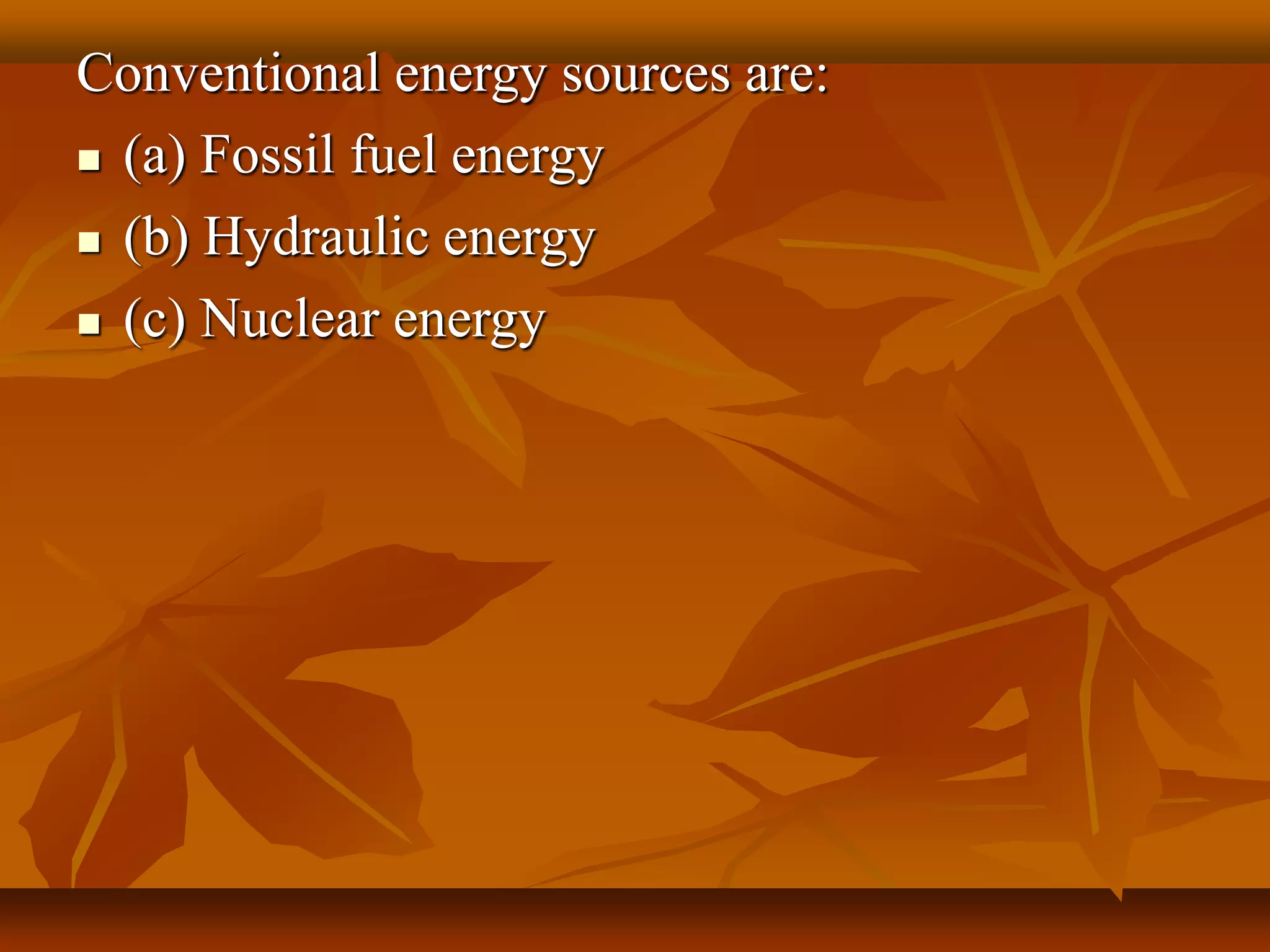 Renewable and Non- renewable energy Sources | PPT