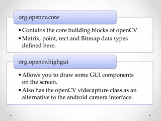 OpenCV @ Droidcon 2012 | PPTX | Operating Systems | Computer Software ...