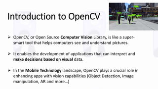 OpenCV In Mobile Technology | Computer Vision on Mobile | PPTX