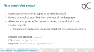 Future features for openCypher: Schema, Constraints, Subqueries, Configurable Pattern Matching ...