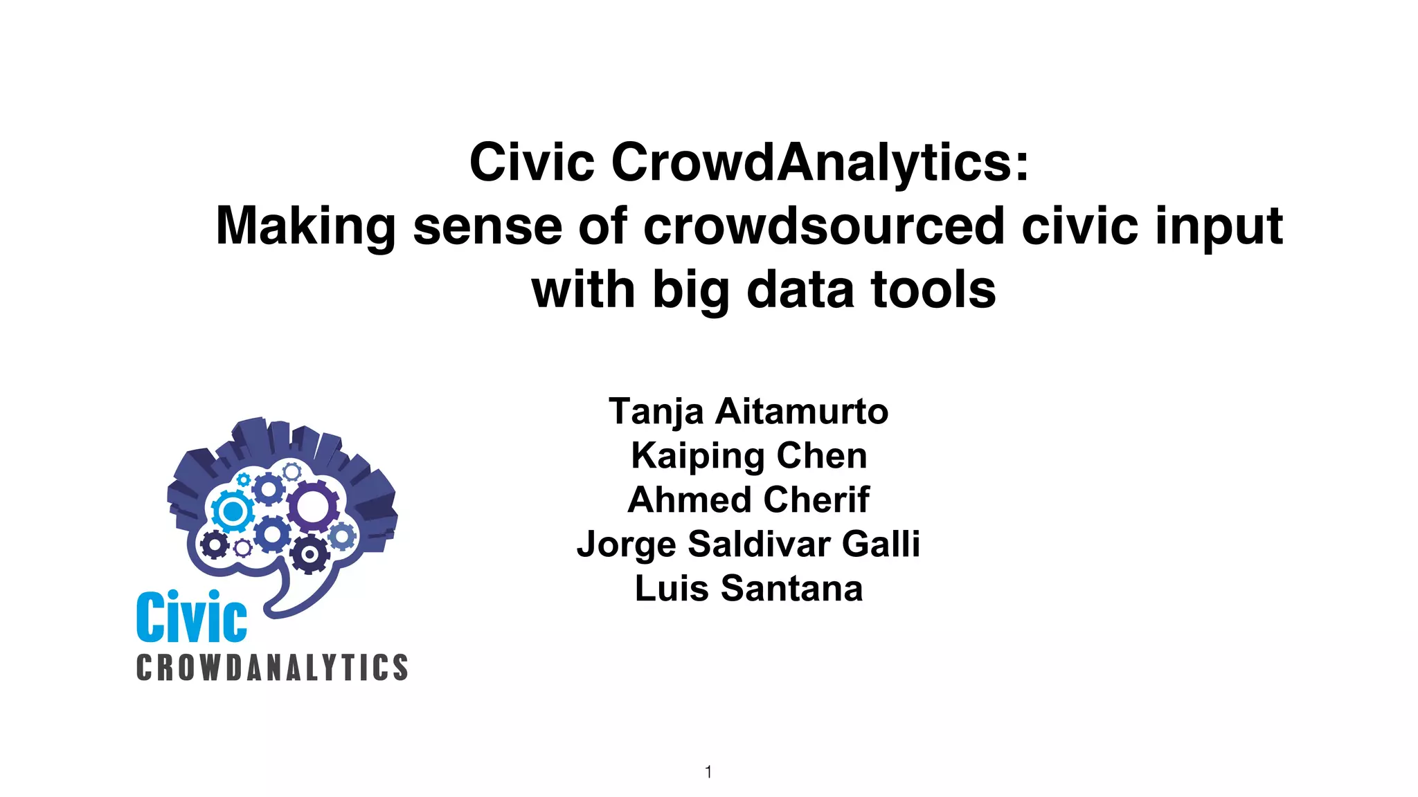 Civic CrowdAnalytics: Making sense of crowdsourced civic input with big ...