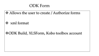 Open Data Kit, Digital data collection tool, training manual.pptx