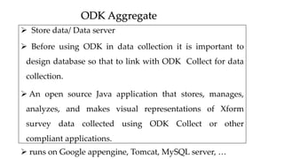 Open Data Kit, Digital data collection tool, training manual.pptx
