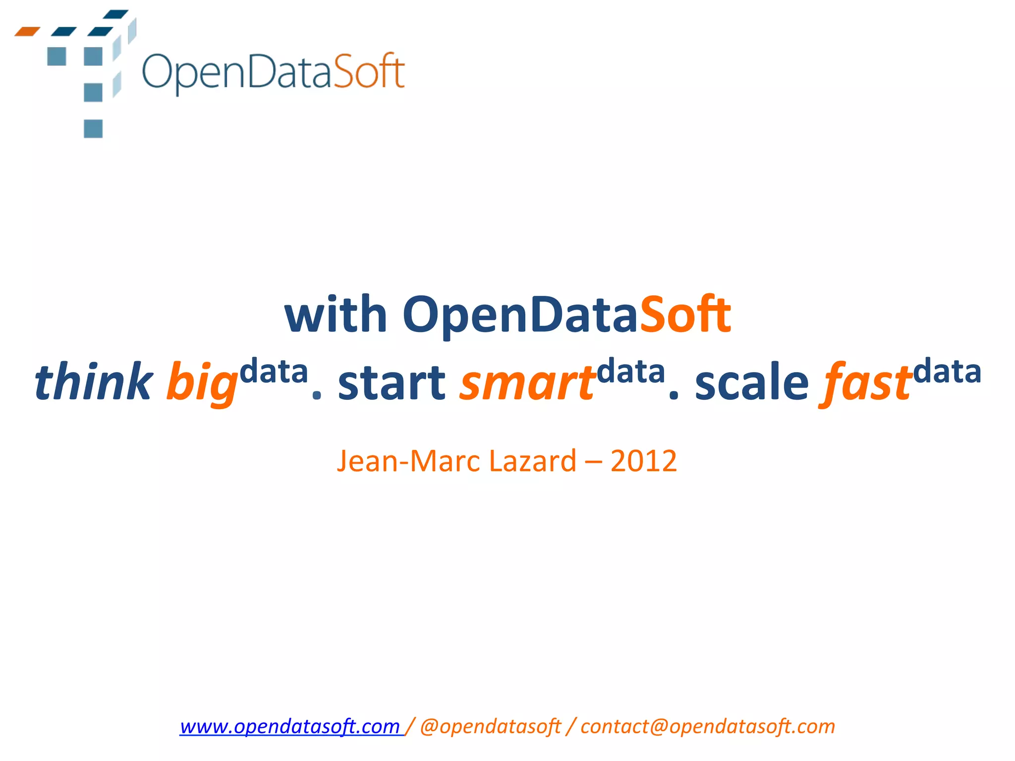 OpenDataSoft platform designed for big data issues | PPT