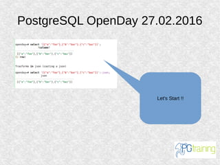 Openday - PostgreSQL: primi passi con Json/Jsonb | PPT