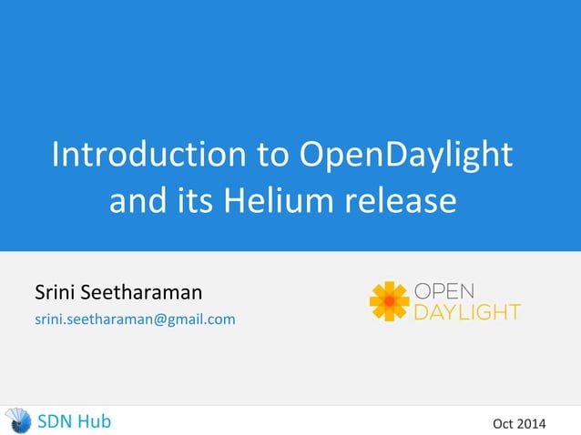 Introduction to the Helium release of OpenDaylight | PPTX | Programming Languages | Computing