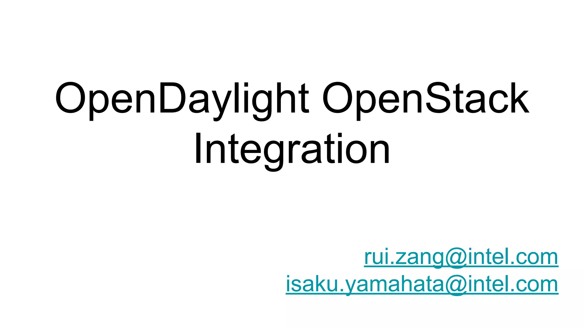 OpenDaylight OpenStack Integration | PPT