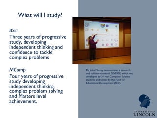 University of Lincoln, School of Computer Science | PPT