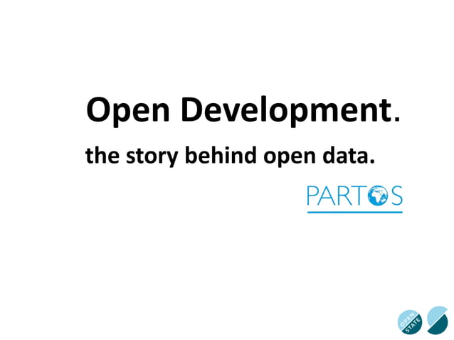 Open development, the story behind open data | PPTX