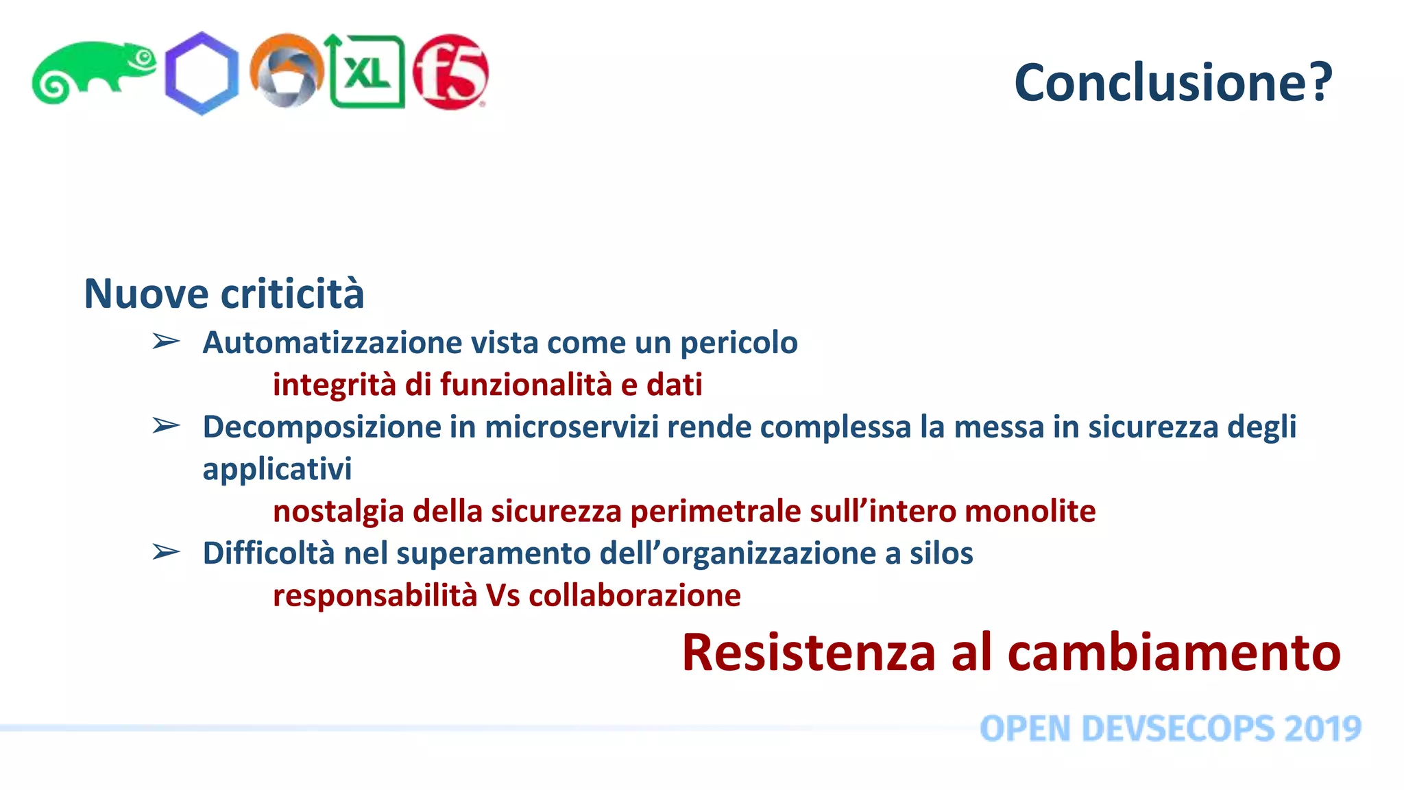 OpenDevSecOps 2019 - Open devsecops un caso di studio | PPT OpenDevSecOps 2019 - Open devsecops un caso di studio | PPT