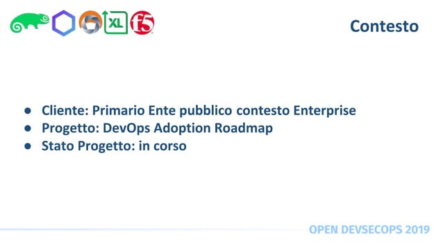 OpenDevSecOps 2019 - Open devsecops un caso di studio | PPT OpenDevSecOps 2019 - Open devsecops un caso di studio | PPT