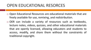 OPEN EDUCATIONAL RESOURCES(OER)- ANIE KURIYAN | PPTX