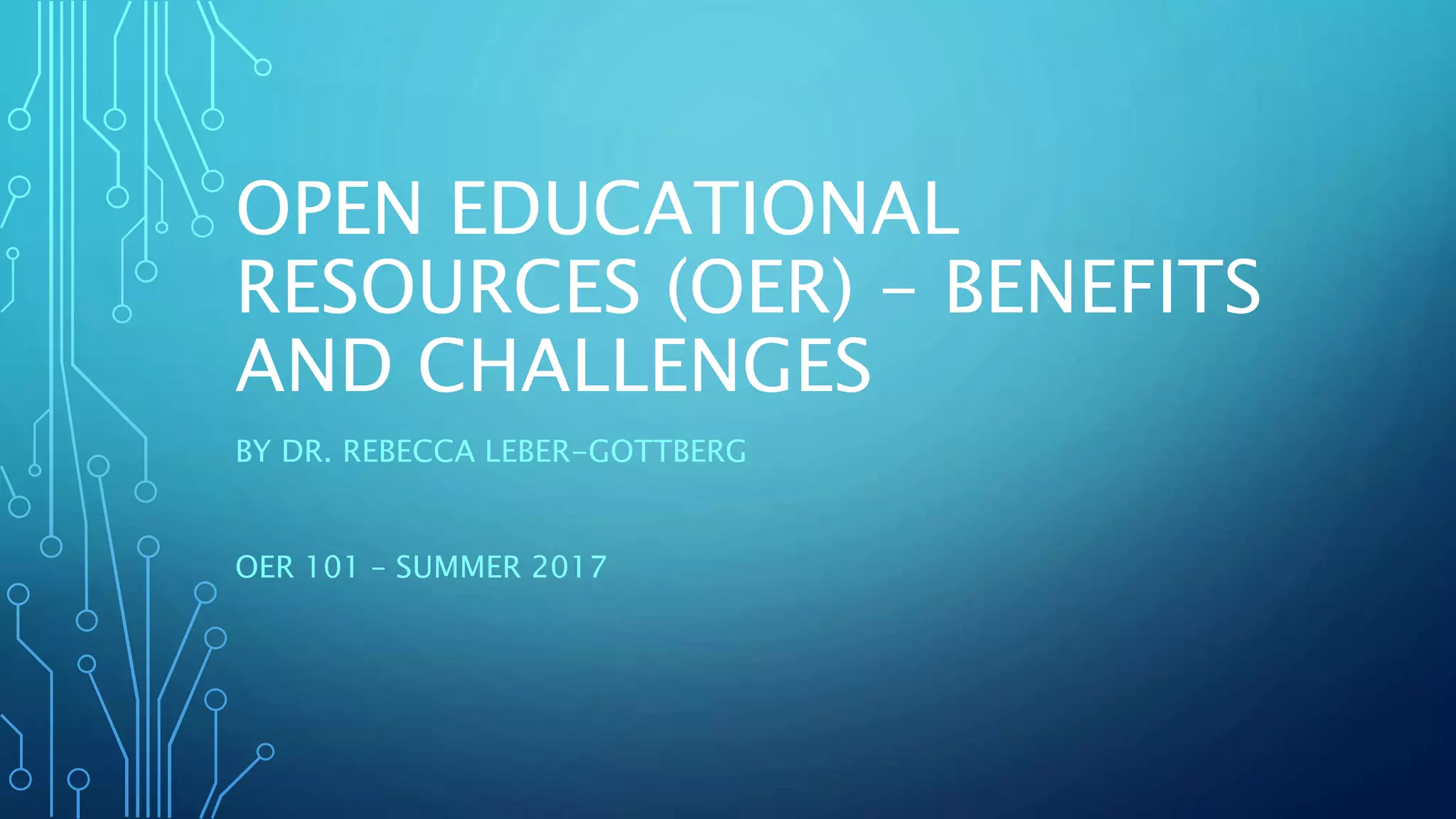 Open Educational Resources (OER) - Benefits and Challenges | PPTX