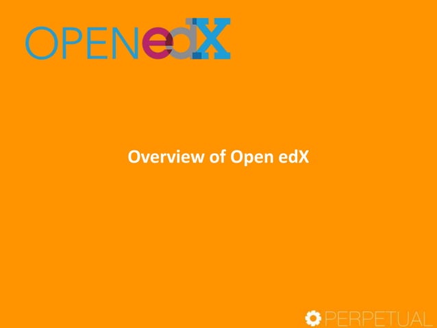 Open edX Overview | PPTX