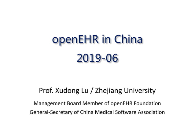 openEHR in China 2019-06 | PDF | Databases | Computer Software and Applications