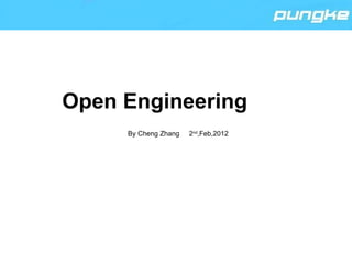 Open engineering by cheng zhang | PPT