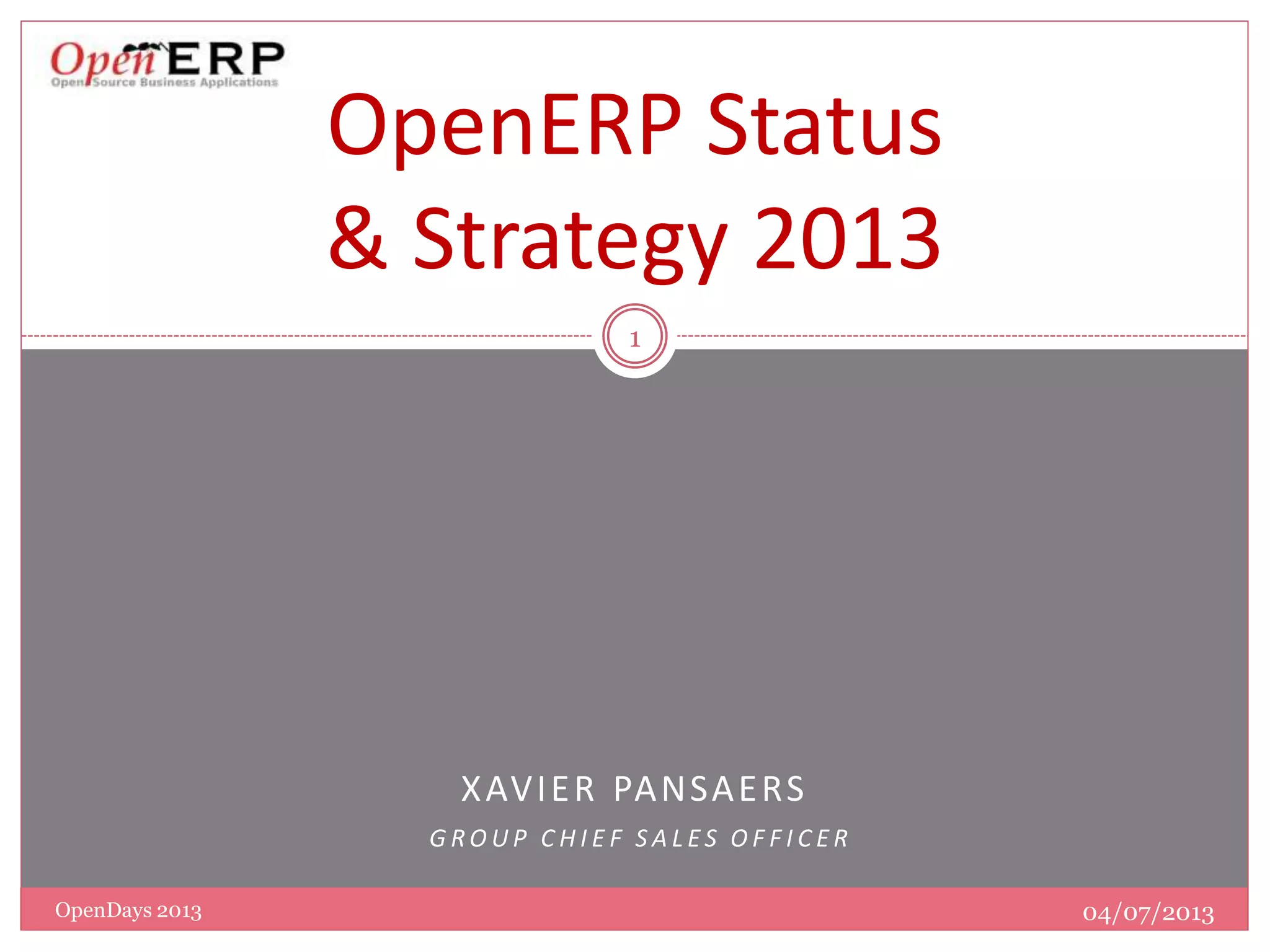 OpenERP Status Strategy 2013 - Xavier Pansaers (OpenERP CSO) | PDF