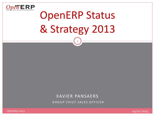 OpenERP Status Strategy 2013 - Xavier Pansaers (OpenERP CSO) | PPT